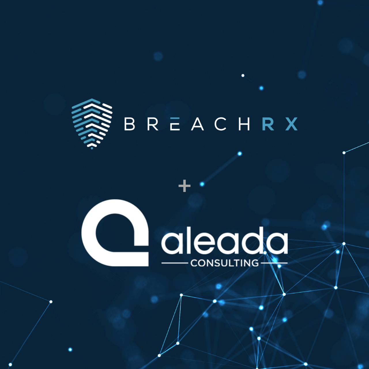 BreachRx and Aleada Consulting Join Forces to Scale Businesses' Growing Privacy and Data ...